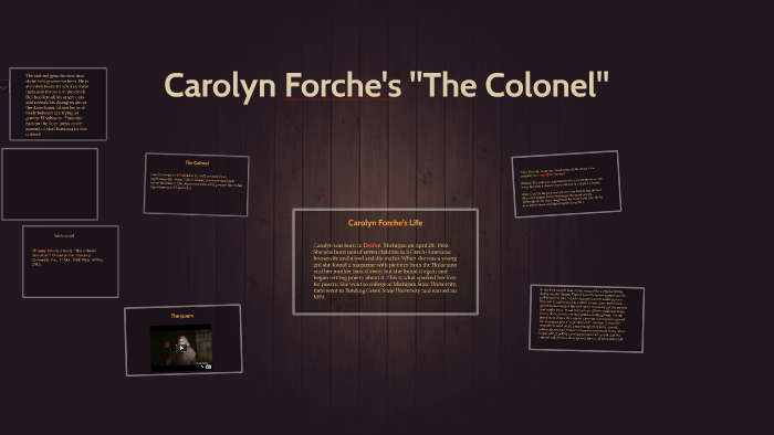 Carolyn Forche's "The Colonel" by Chase Anderson on Prezi