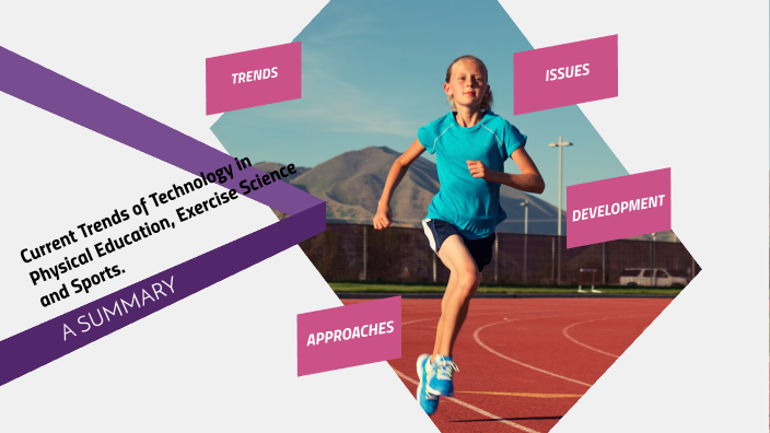 Current Trends of Technology in Physical Education, Exercise Science ...