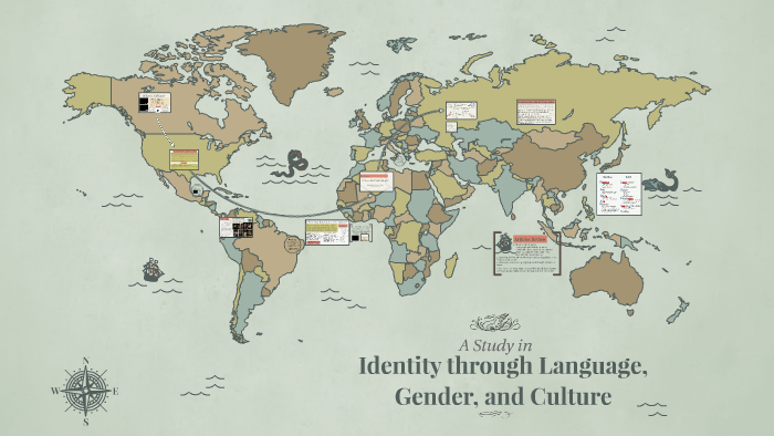 Identity through Language, Gender, and Culture by Kelley Dutra on Prezi