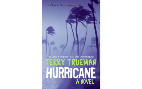 Hurricane- Terry Trueman by claudia garcia-villalon on Prezi