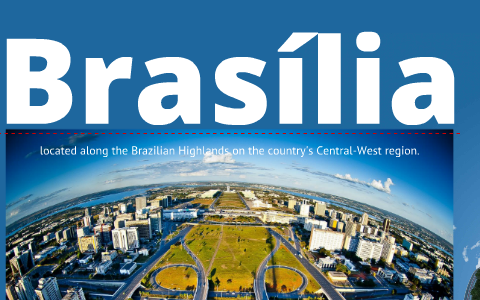 Brasilia by Megan Vaccaro on Prezi