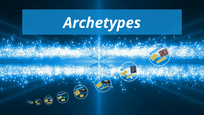 Archetypes by audrey putman on Prezi