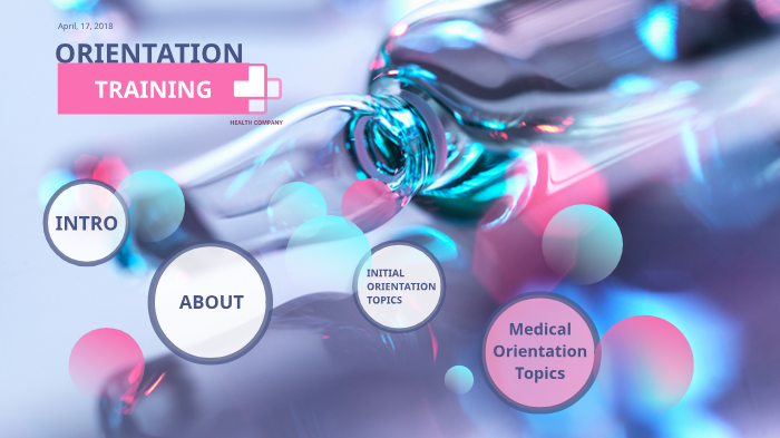 Initial and Medical Orientation Training by William Mouzon on Prezi