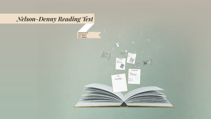 Nelson-Denny Reading Test by Hannah Owen on Prezi