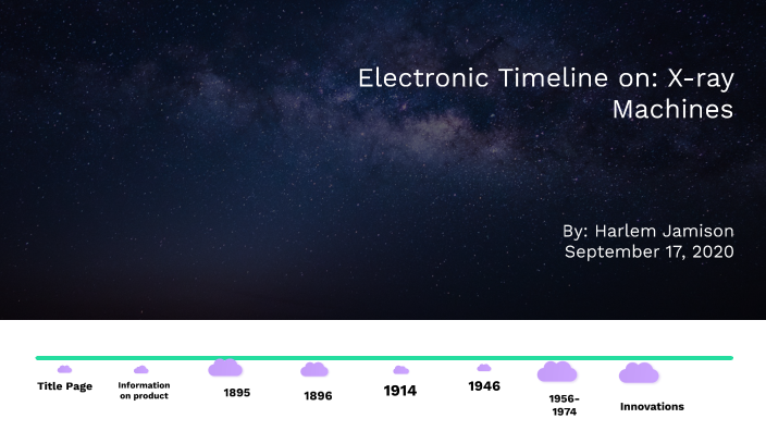 Electronic Timeline on X-ray Machines by Harlem Jamison on Prezi
