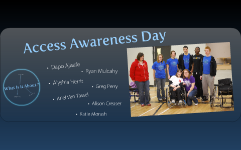 Access Awareness Day Presentation by Dapo Ajisafe on Prezi