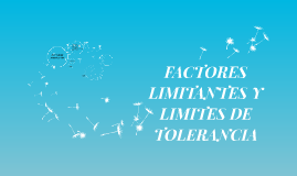 FACTORES LIMITANTES by Periko Bueno on Prezi