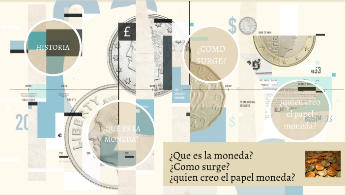 creación de la moneda by santiago baquero on Prezi