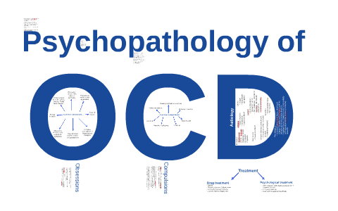 Psychopathology of OCD by Simran Dhariwal on Prezi