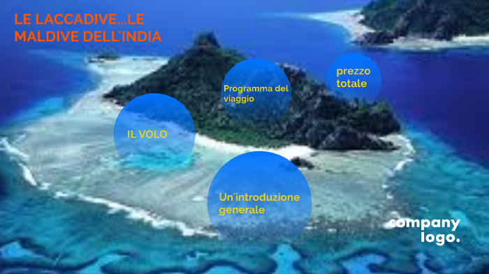 LE LACCADIVE...LE MALDIVE DELL'INDIA by dave cat on Prezi