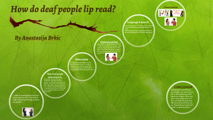 How do deaf people lip read by Anastasija Brkic on Prezi