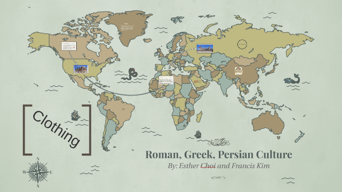 Roman, Greek, Persian Culture by Francis Kim on Prezi
