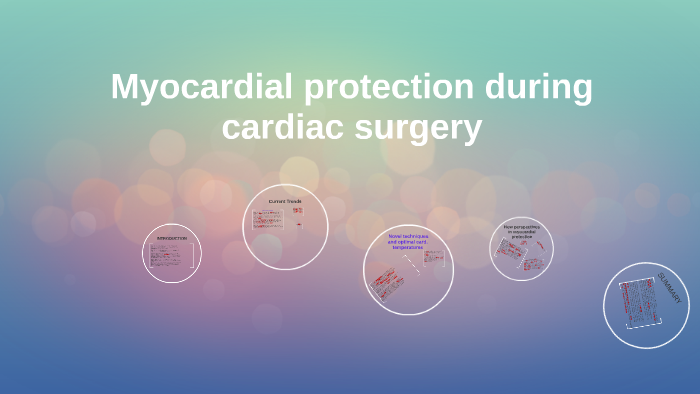 Myocardial protection during cardiac surgery by Ahmed Maged Okab on Prezi