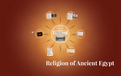 Ancient Egypt Religion History by Rebeca Aguirre on Prezi