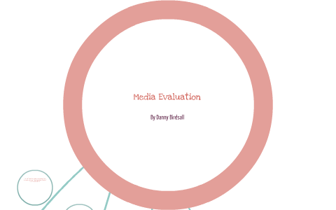 Media Evaluation by Danny Birdsall on Prezi