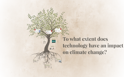 How does technology impact climate change? by Katharina Auster on Prezi
