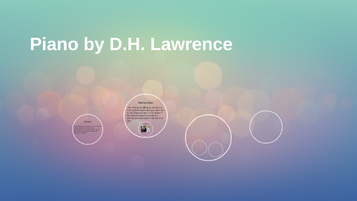 Piano by D.H. Lawrence by Khristian Hurks on Prezi