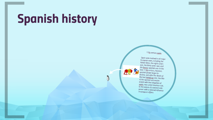 Spanish history by nick barberio on Prezi