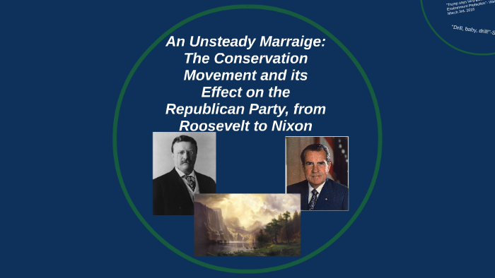 The Conservation Movement and its effect on the Republican P by Danny ...