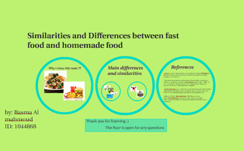 Similarities and Differences between fast food and homemade by Basma ...