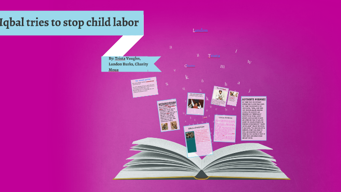 Iqbal tries to stop child labor by trista vaughn
