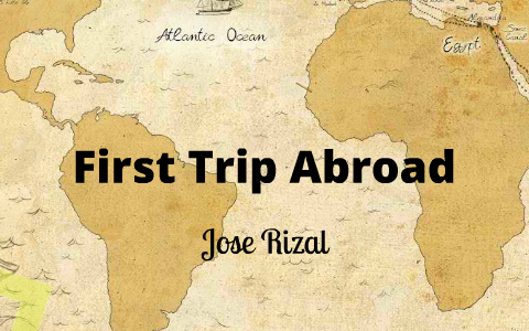 Rizal First travel abroad by Ashy Guevarra on Prezi