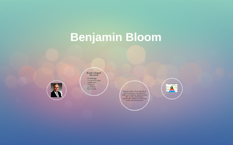 Benjamin Bloom by Lilli Dunn on Prezi