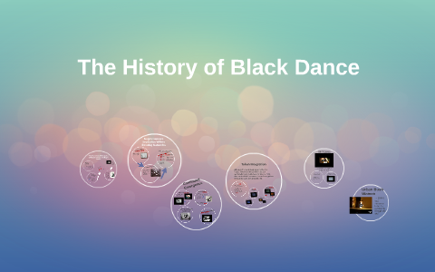 History of Black Dance by Christina Freitas on Prezi
