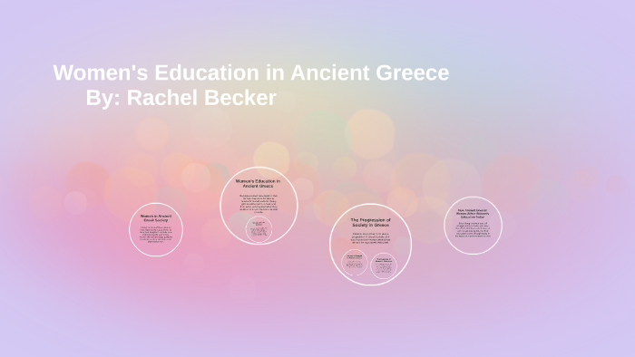 Women's Education in Ancient Greece by Rachel Becker on Prezi