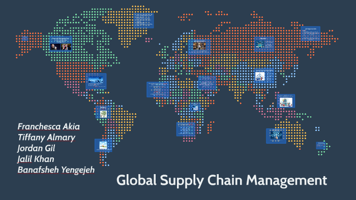 Global Supply Chain Management by Franchesca Akia