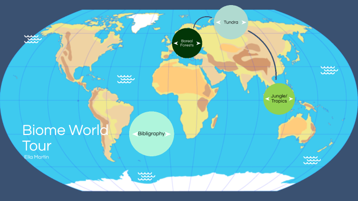 Biome World Tour by Ella Martin on Prezi