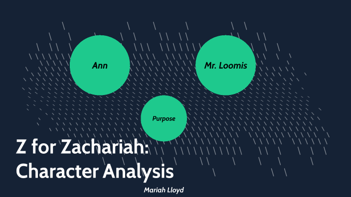 Z for Zachariah Final Summative by Mariah Lloyd on Prezi
