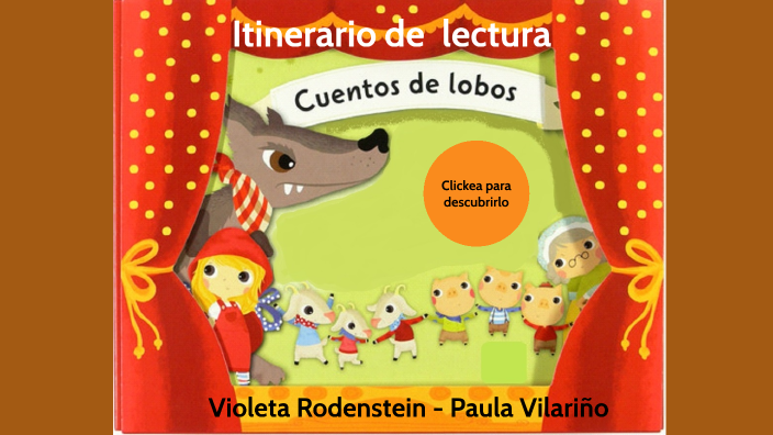 Cuentos con lobos by Maria Paula Vilariño on Prezi