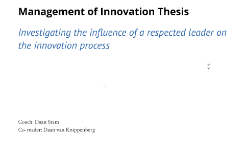 Management of Innovation Thesis by Sven Pelgrims on Prezi