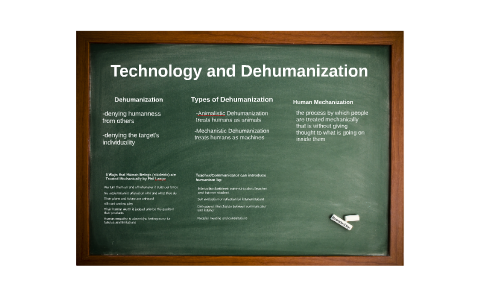 Technology and Dehumanization by Arjhay Ryuzhaki on Prezi
