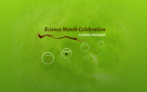 Science Month Celebration by theresa estilong on Prezi