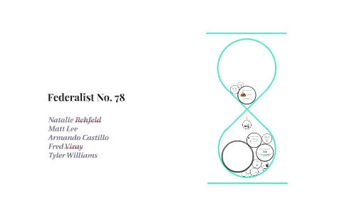 Federalist No. 78 by on Prezi