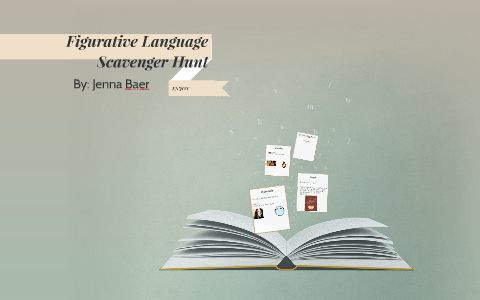 Figurative Language Scavenger Hunt by Gigi Baer on Prezi