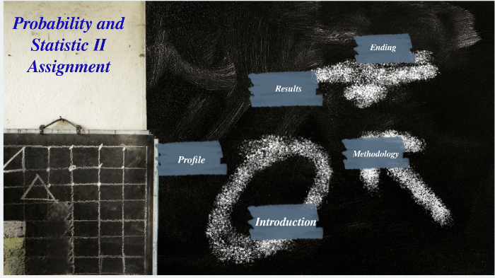 Prob & Stat II Assign by tan jun hao on Prezi