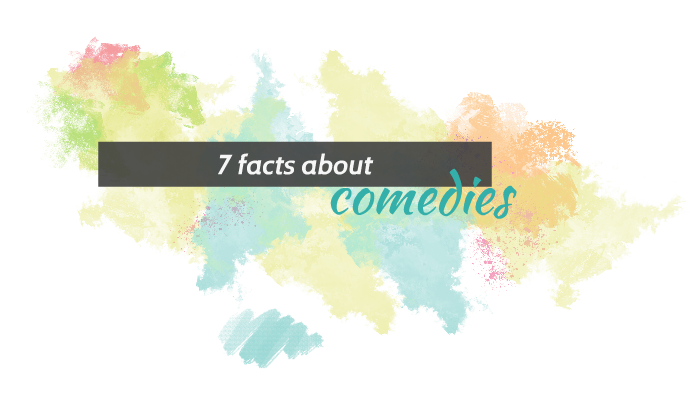 10 facts about comedies by -_-" ;-; on Prezi
