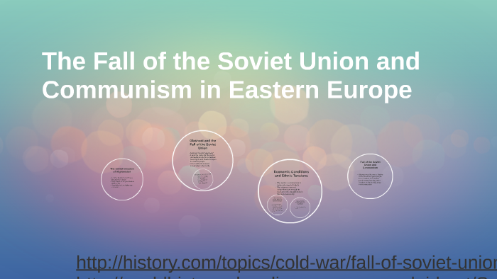 The Fall of the Soviet Union and Communism in Eastern Europe by Dianna ...