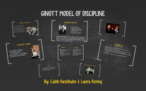 GINOTT MODEL OF DICIPLINE by Laura Kenny on Prezi