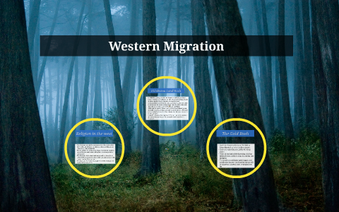 Western Migration by erika henderson on Prezi