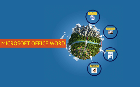¿Qué es Microsoft Office Word? by on Prezi