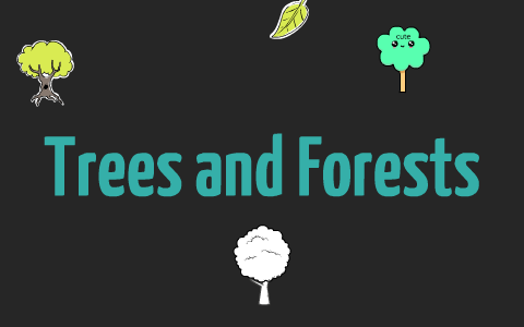 Trees and Forests Title Page-Grade 6 by Chris .R. on Prezi