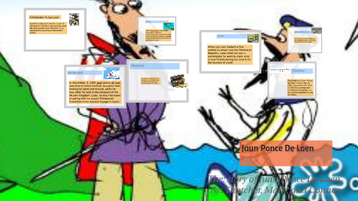 jaun ponce de loen by Thatcher Stevens on Prezi