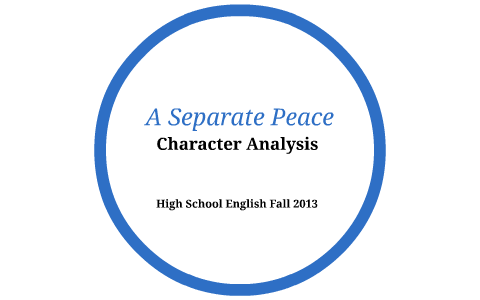 A Separate Peace Character Analysis HSENG2012F by Whitney Wilhelm on Prezi