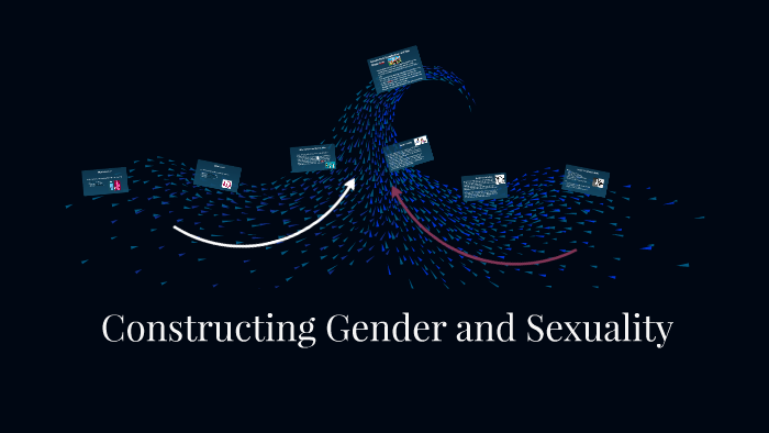 Constructing Gender And Sexuality By Ashley Cook