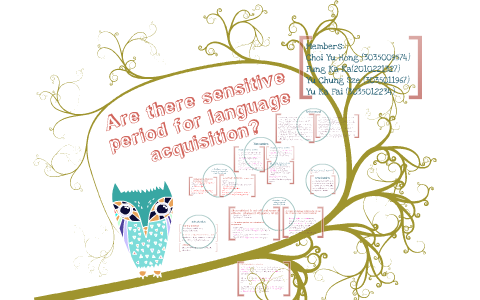 Are there sensitive period for language acquisition? by Dorothy Yu on Prezi