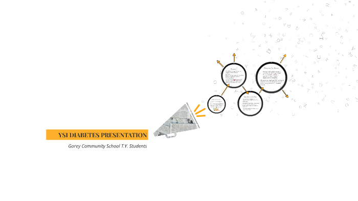 YSI DIABETES PRESENTATION by Cian Dwyer on Prezi